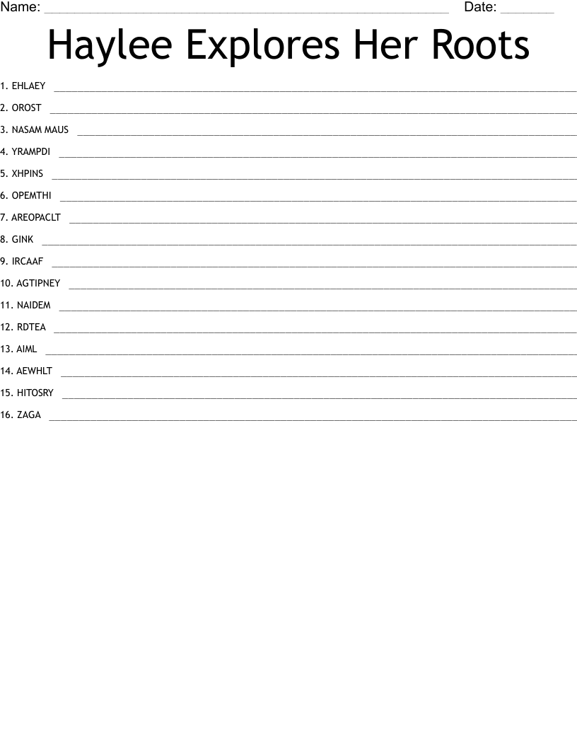 Haylee Explores Her Roots Word Scramble - WordMint