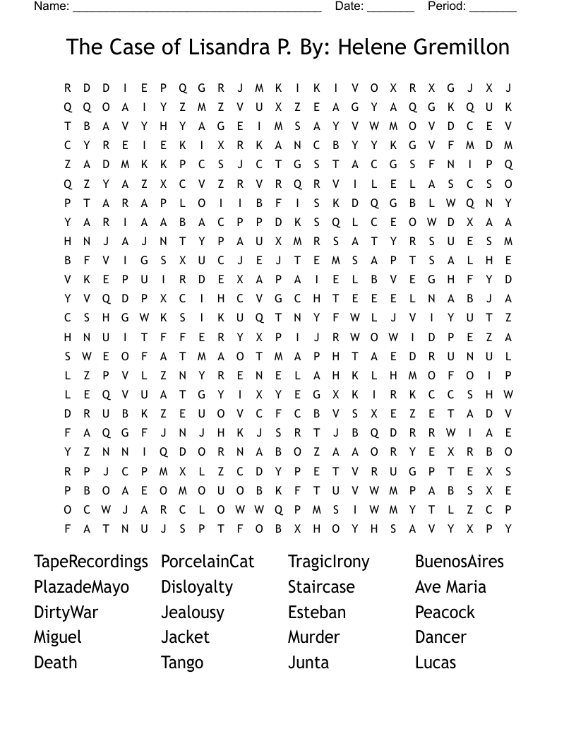 The Case of Lisandra P. By: Helene Gremillon Word Search - WordMint