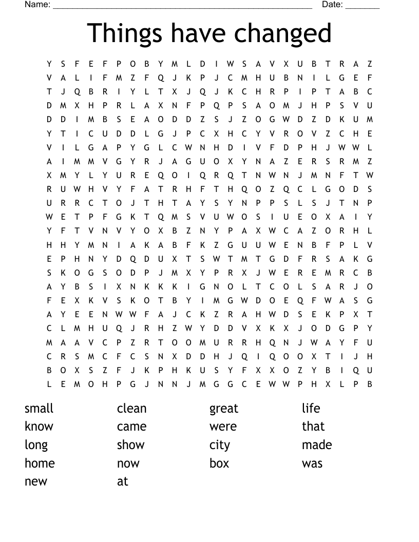Things have changed Word Search - WordMint